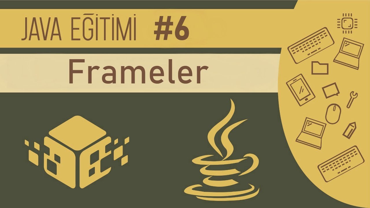 Java Eğitimi #6 - Frameler - BT Programlama Eğitimleri - YouTube
