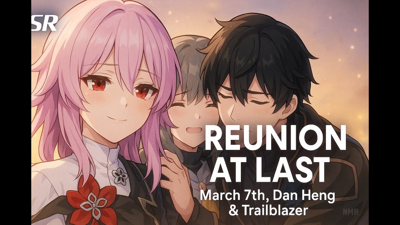 Finally! March 7th & Trailblazer Reunited + Dan Heng | HSR 3.6 - YouTube