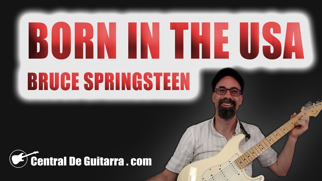 Born in the USA Bruce Springsteen Clase Tutorial de Guitarra - YouTube