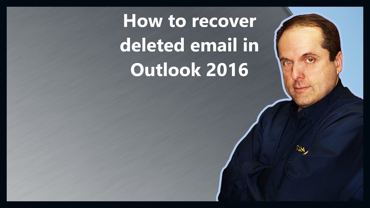 How To Recover Deleted Email In Outlook 2016 YouTube
