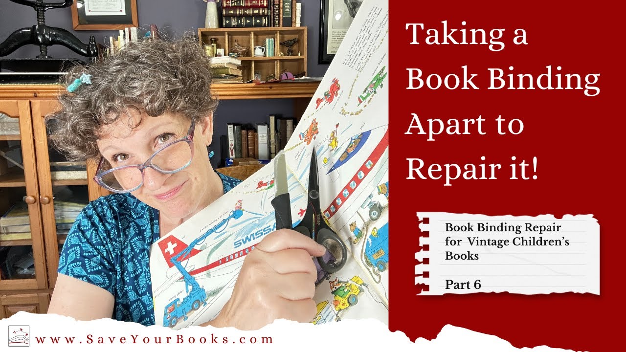 Book Binding Repair for Vintage Children's Books. Part 6. Save Your ...