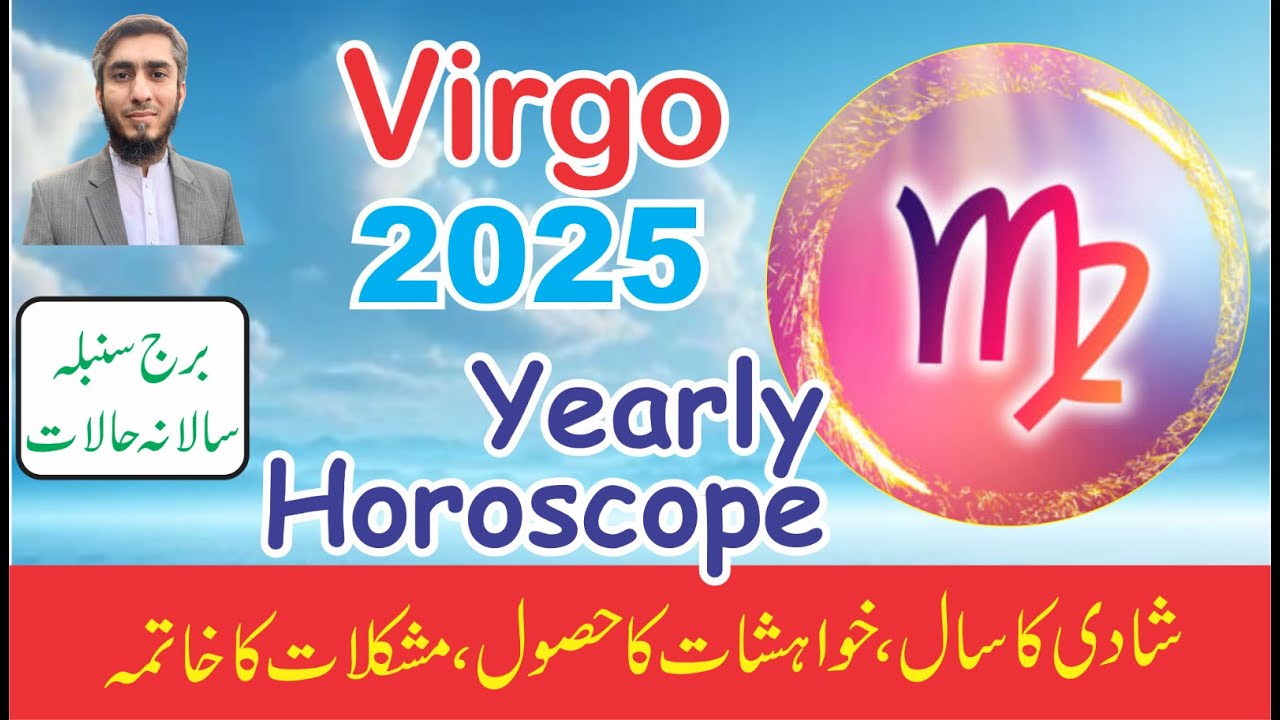 Virgo Yearly Horoscope 2025 - Burj Sumbla 2025 - Virgo Yearly Forecast ...