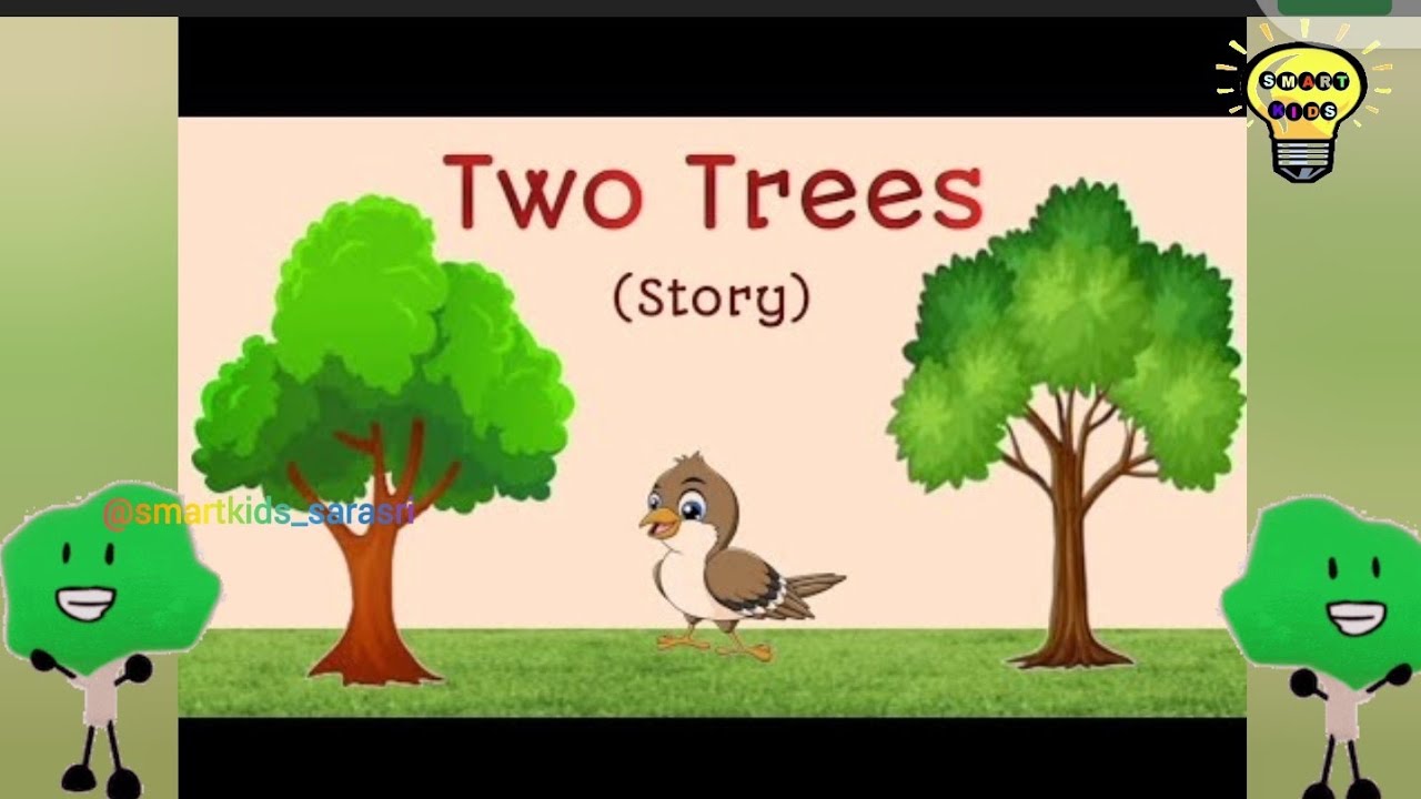 Two tree story// story for kids//English story //shortstory//@smartkids ...