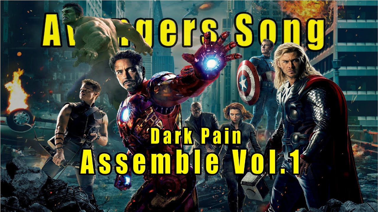 Dark Pain - Assemble Vol.1 | Avengers Song | Marvel Rap - YouTube
