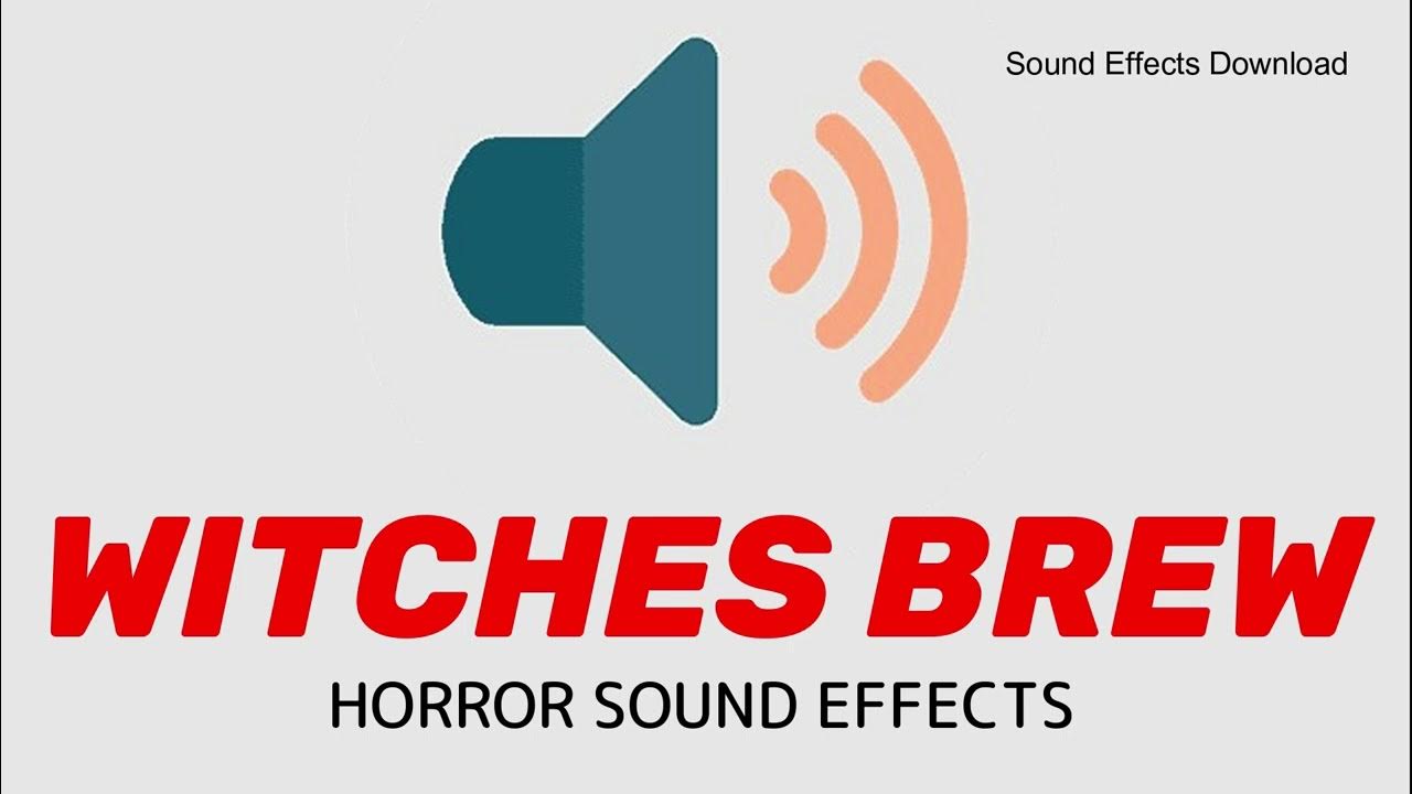 WITCHES BREW | SOUND EFFECT | HORROR SOUND EFFECT - YouTube