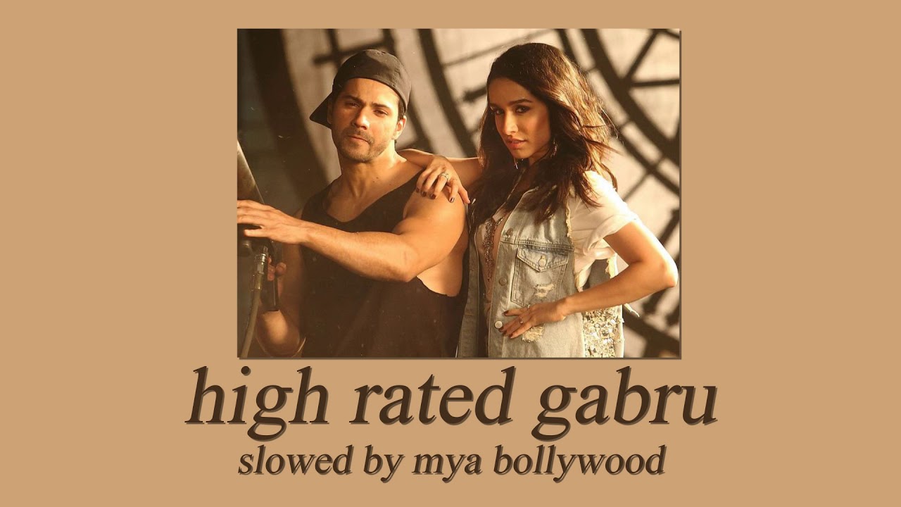 High Rated Gabru (Slowed Version) - YouTube