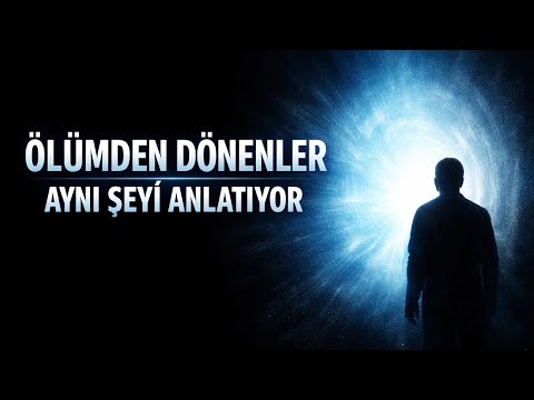 Ölümden Dönenler Aynı Şeyi Anlatıyor | Tesadüf Olamayacak Kadar Benzer Deneyimler
