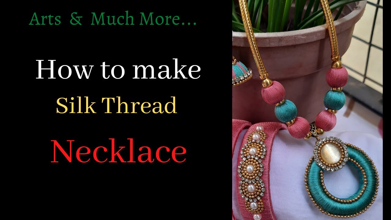 How to make Silk Thread Necklace || Handmade jewellery making necklace ...