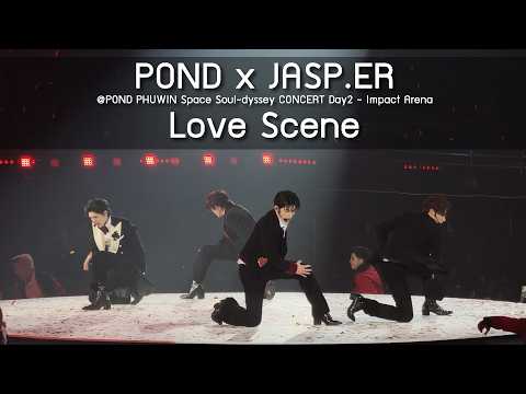 Pond x JASP.ER - Love Scene @POND PHUWIN Space Soul-dyssey CONCERT Day2 - 22 Aug 2026 [4K]