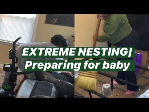 EXTREME NESTING | Preparing for baby - YouTube