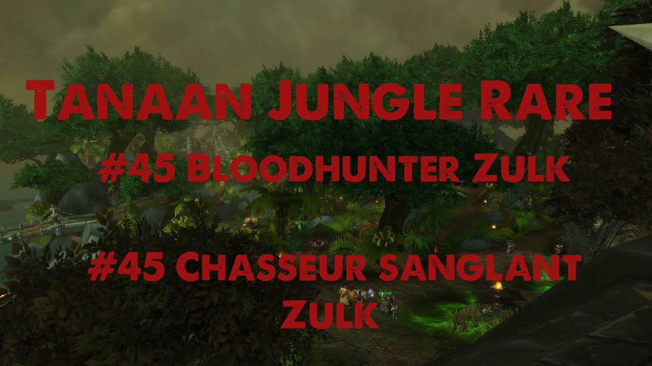 Bloodhunter Zulk / Chasseur sanglant Zulk - Tanaan Jungle Rare - WoW ...