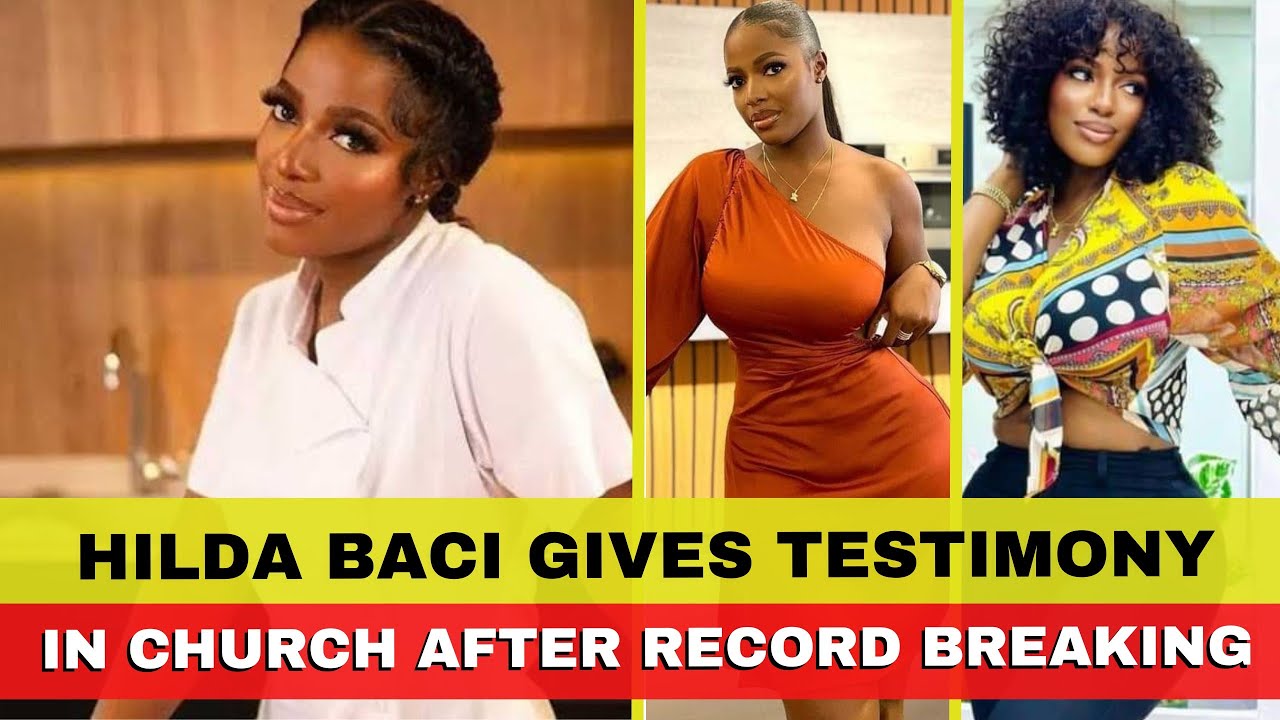 'It's Grace' Hilda Baci Gives Testimony In Church After Breaking ...