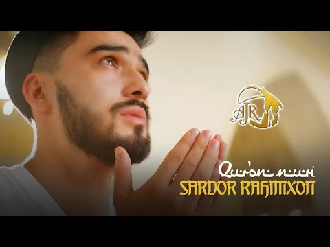 Sardor Rahimxon - Qur'on nuri (AJR loyihasi)