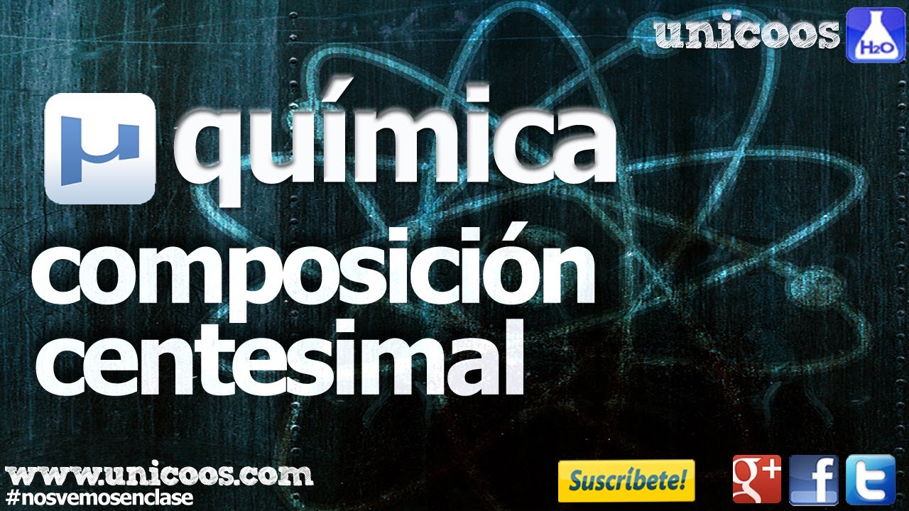 QUIMICA Composicion centesimal BACHILLERATO formula empirica molecular ...