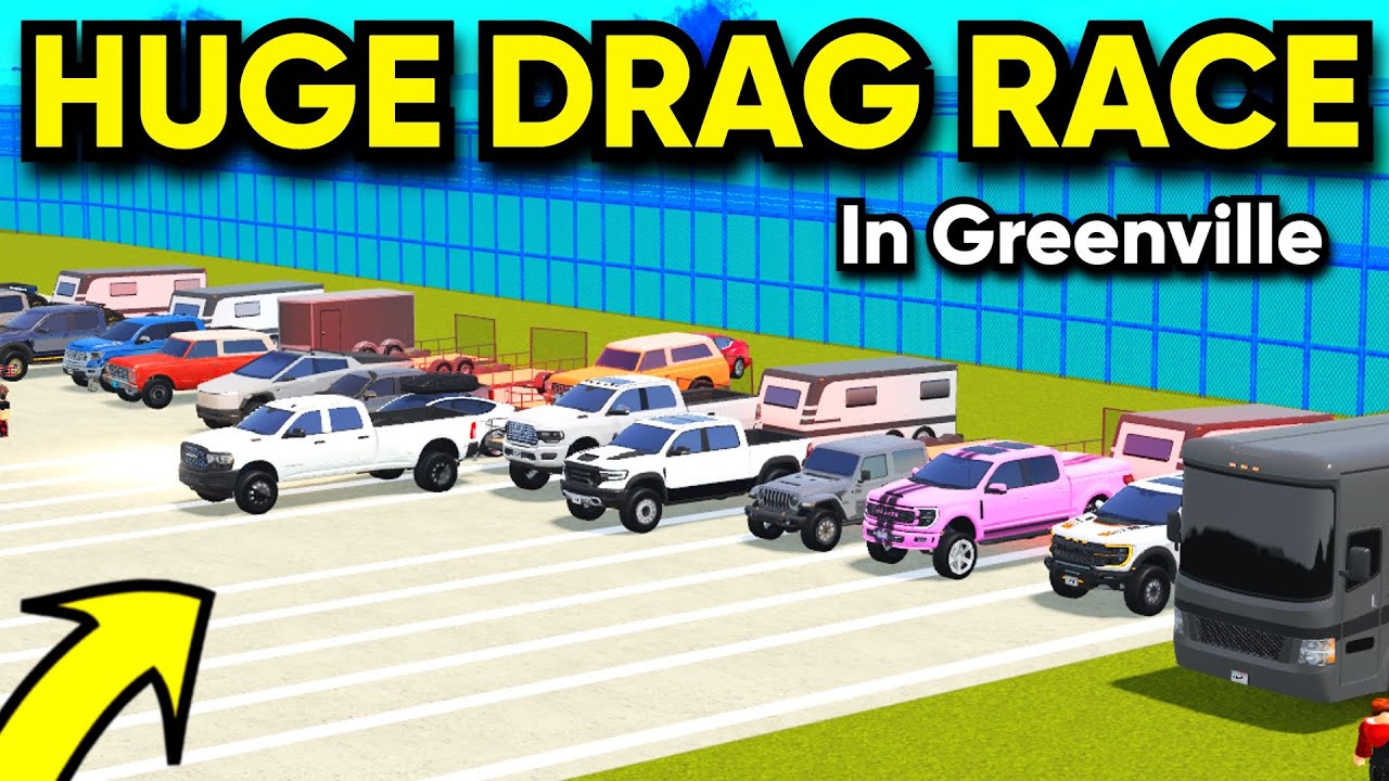 HUGE DRAG RACE USING NEW TRAILERS IN THE GREENVILLE UPDATE! - YouTube