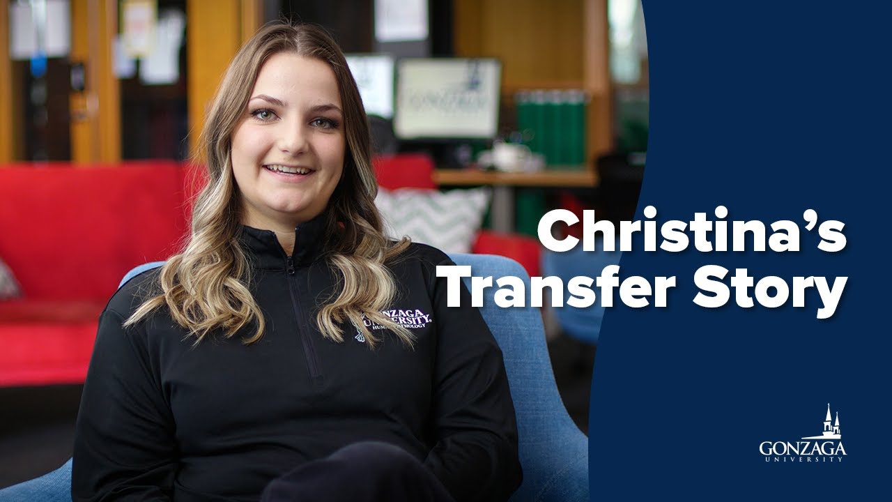 Gonzaga Transfer Student Stories - Christina - YouTube