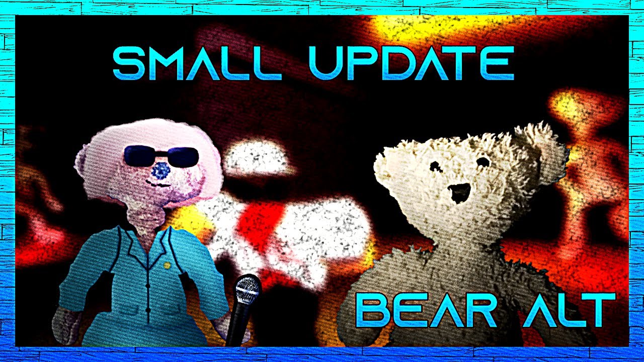 BEAR ALT SMALL UPDATE (2023) | ROBLOX - YouTube