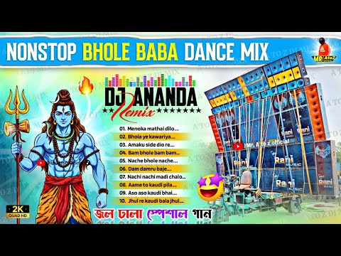 Nonstop Bhole Baba Dance Mix ✨ Ananda Remix ✨ Shiv Thakur Gan Dj Susovan Remix ✨ bhole baba BM remix