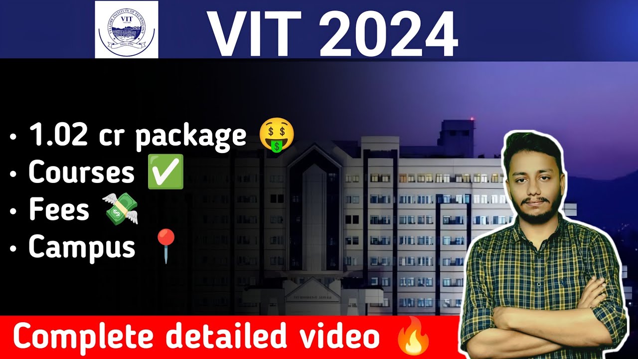 VIT VELLORE 2024 : Review | Placements Exposed | VITEEE | Courses # ...