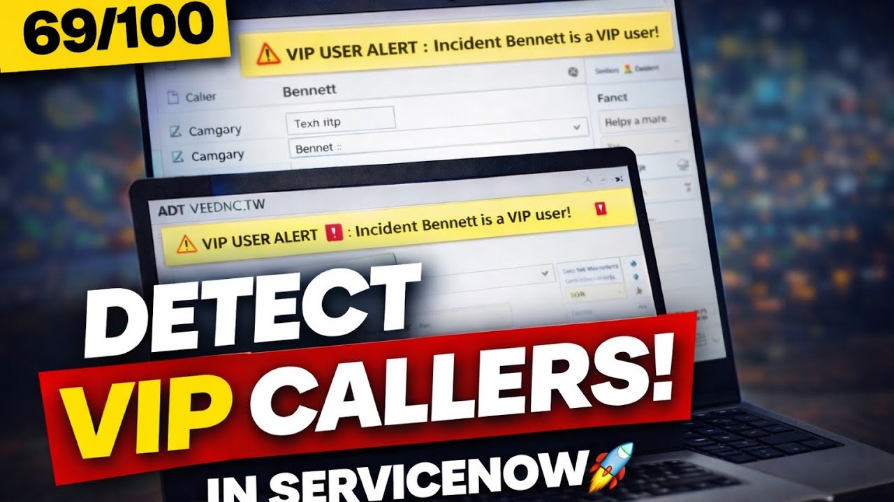 ServiceNow Display Business Rule | Show VIP Warning on Incident Form ...