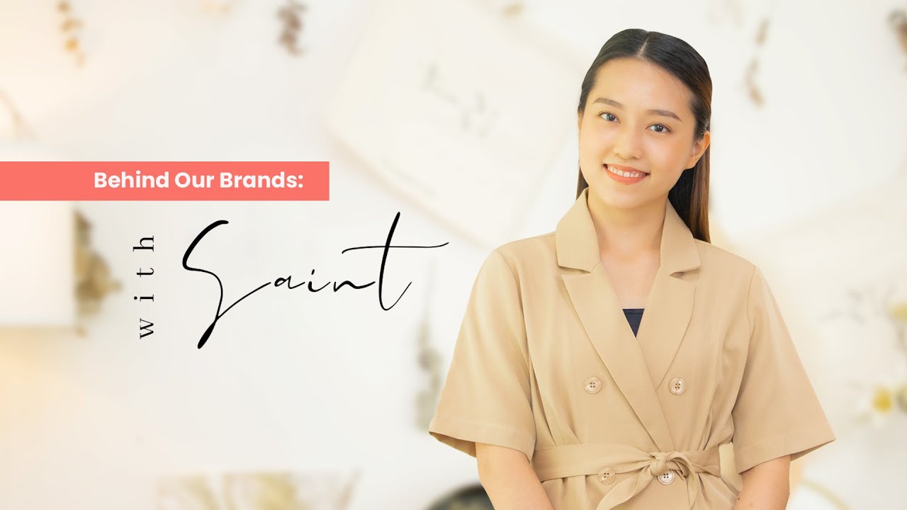 Behind Our Brands: With Saint - YouTube