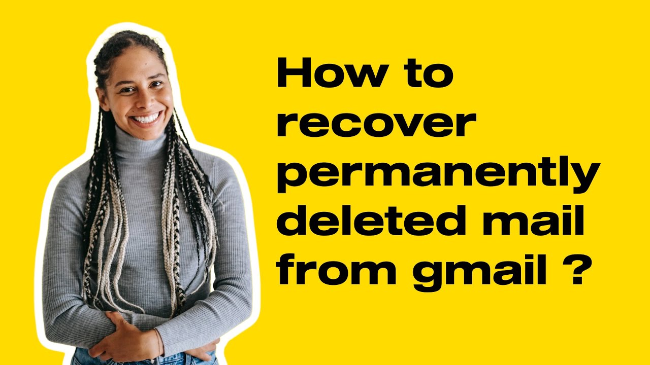 How To Recover Permanently Deleted Mail From Gmail YouTube How To Recover Permanently Deleted Mail From Gmail YouTube