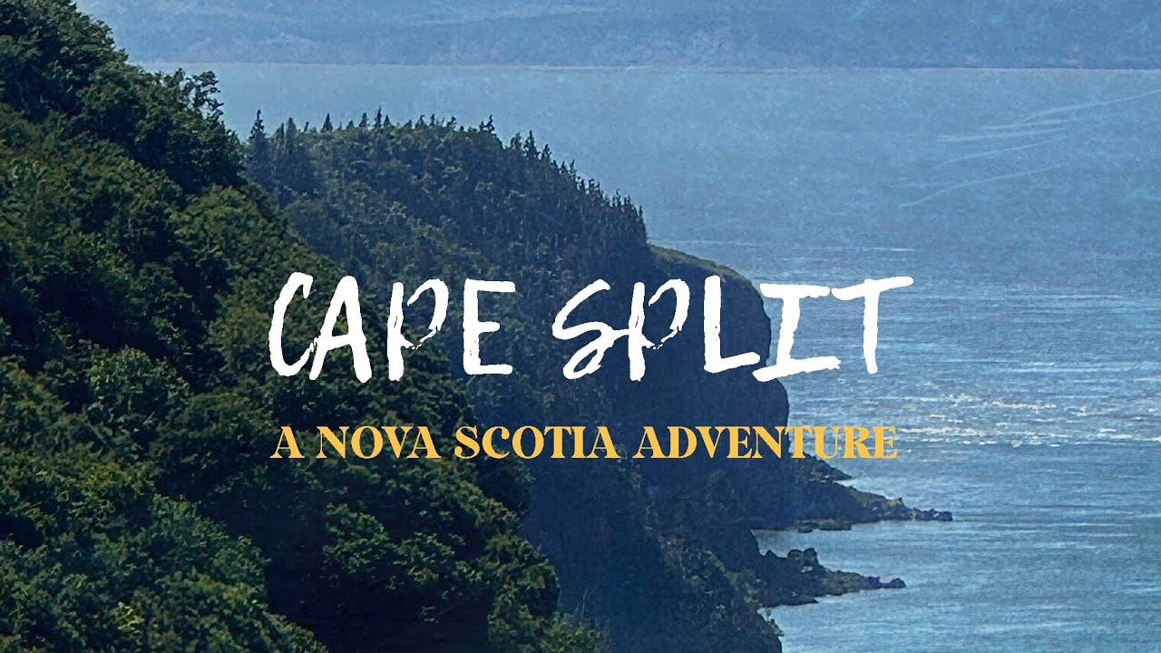 Cape Split- A Nova Scotia Adventure🦋 - YouTube