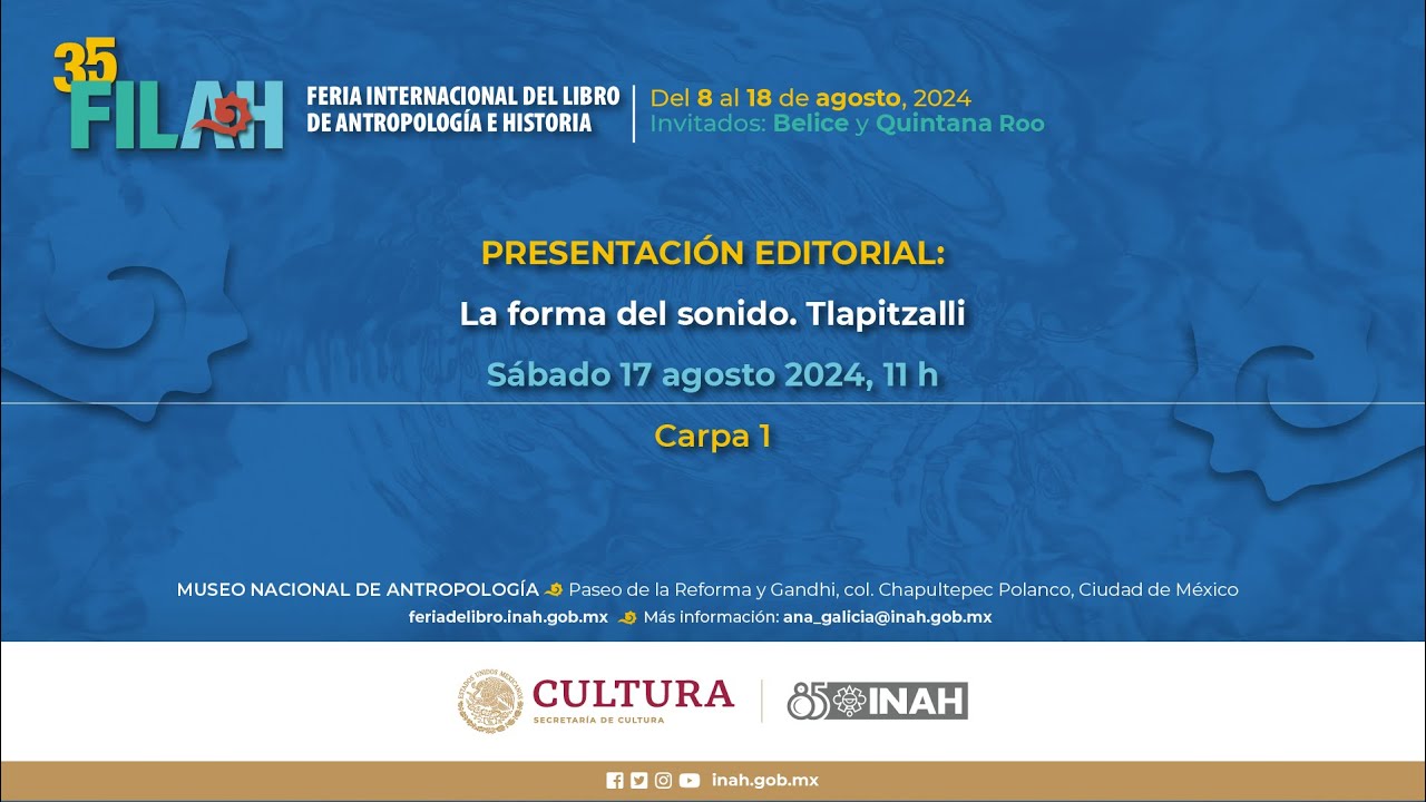 Presentación editorial: "La forma del sonido. Tlapitzalli" - YouTube