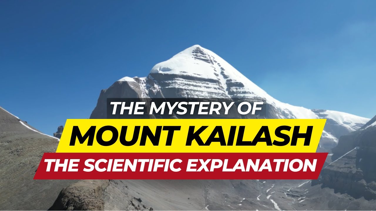 The Enigmatic Mount Kailash: Unravelling the Mysteries - YouTube
