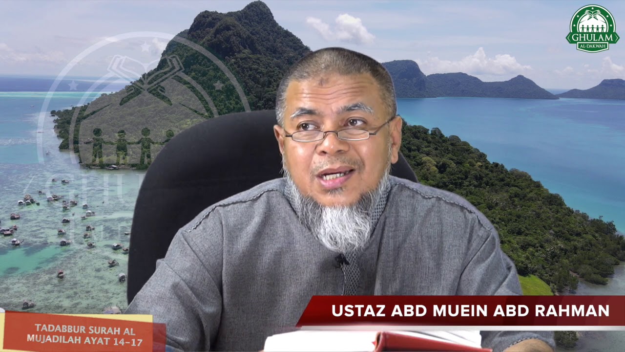 24 Feb 2021 || Tadabbur Surah Al Mujadilah ayat 14-17 || Ustaz Abd ...