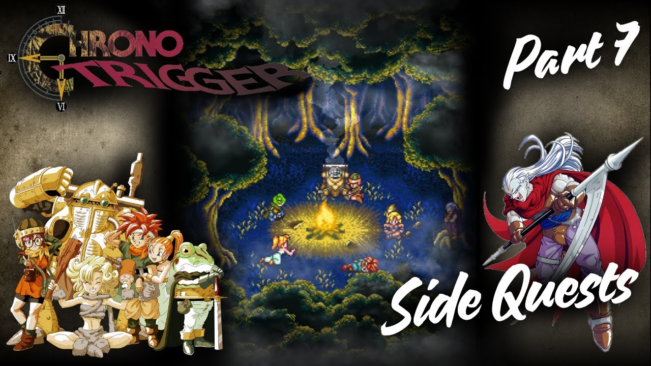 Restoring the Past, Forging the Future │ Chrono Trigger Part 7 (Side ...