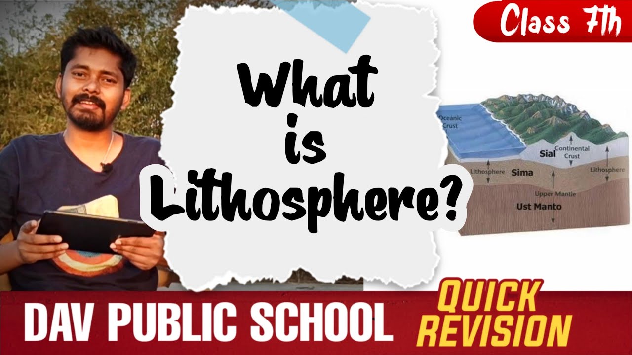 What is Lithosphere? 🏞️ | DAV Class 7 Clips 🎬 - YouTube