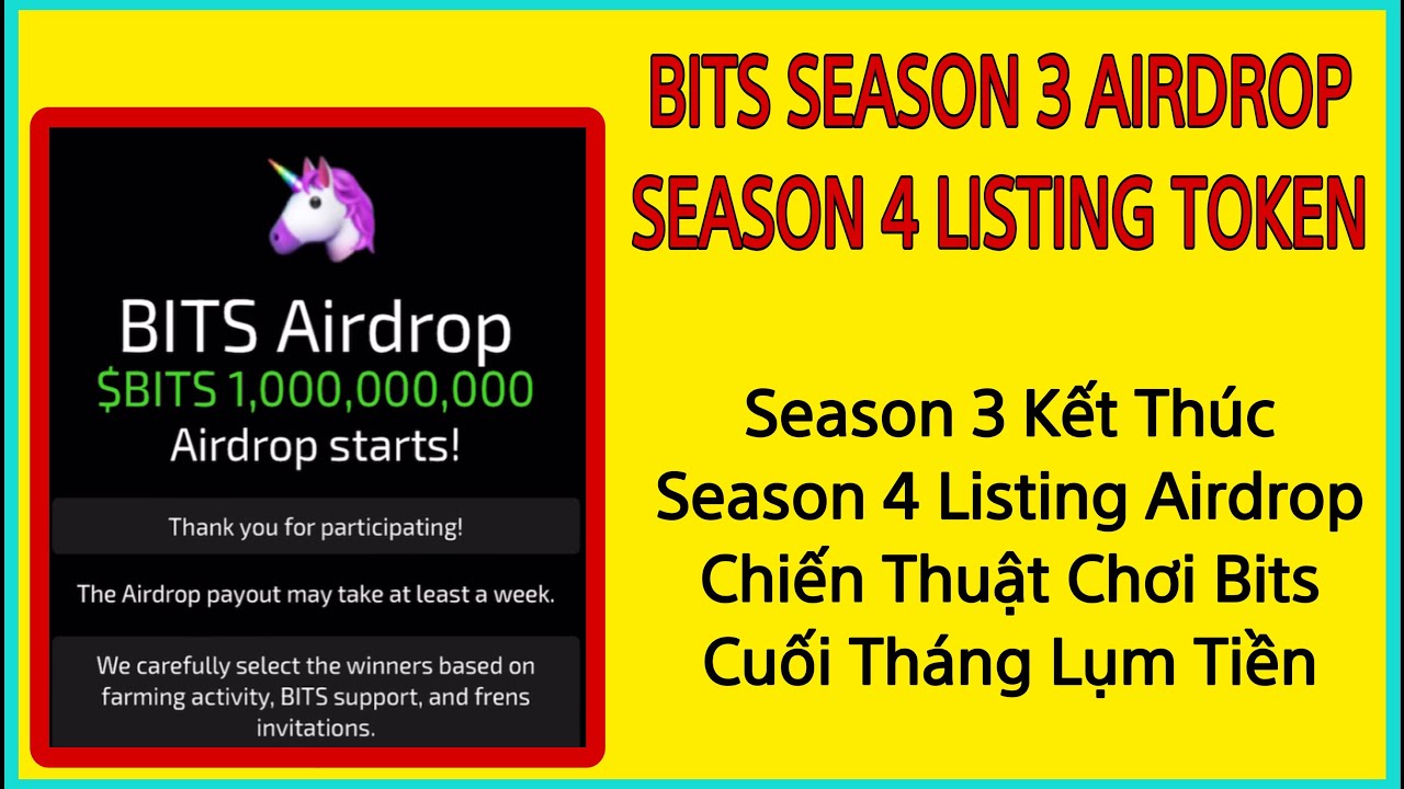 Bits Season 4 Cuối Tháng Listing Airdrop Chi Trả Token - YouTube
