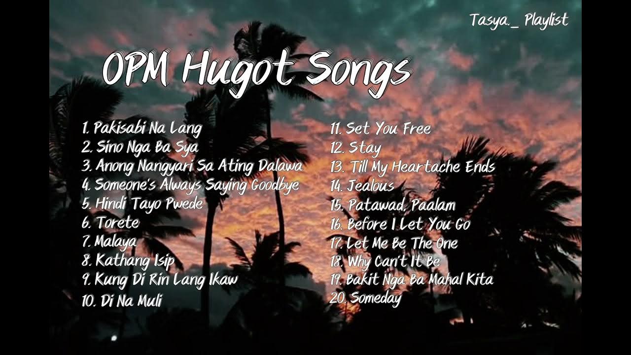 OPM HUGOT SONGS FOR THE BROKENHEARTED 💔 - YouTube