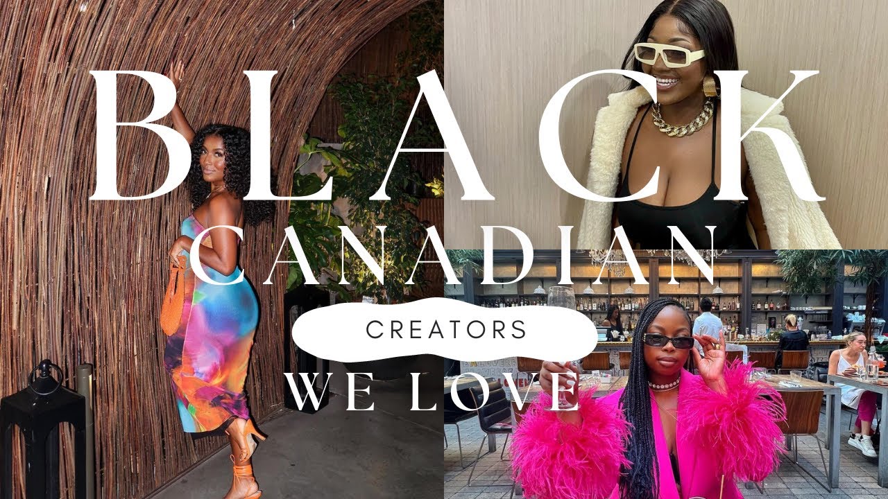 The Unmatched Style of Black Canadian Influencers and Creators - YouTube