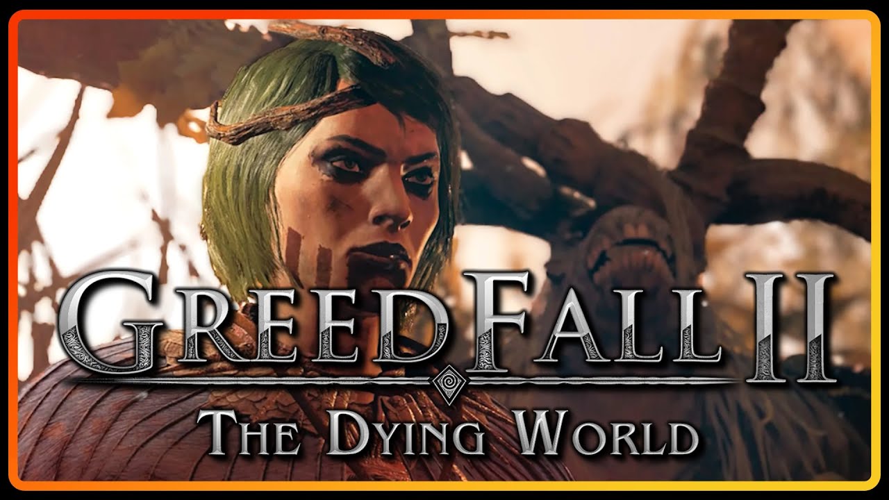 Greedfall II: The Dying World - Early Access Gameplay - YouTube