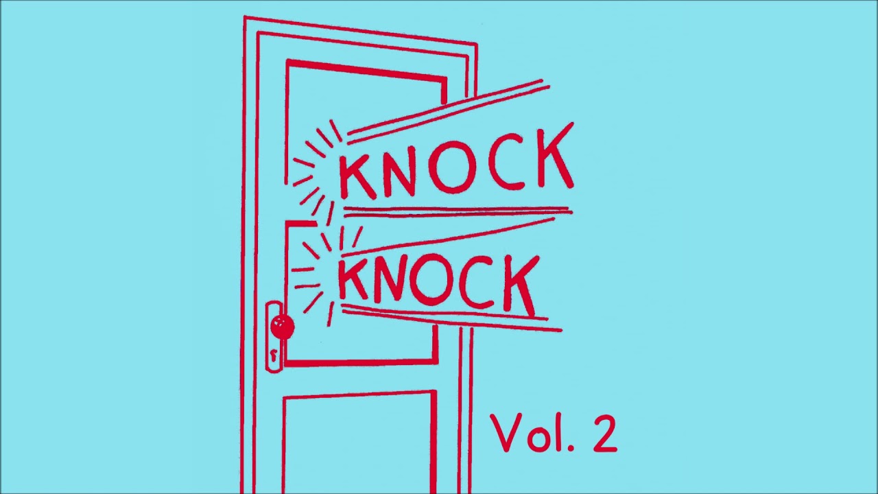 Knock Knock Vol. 2 - YouTube