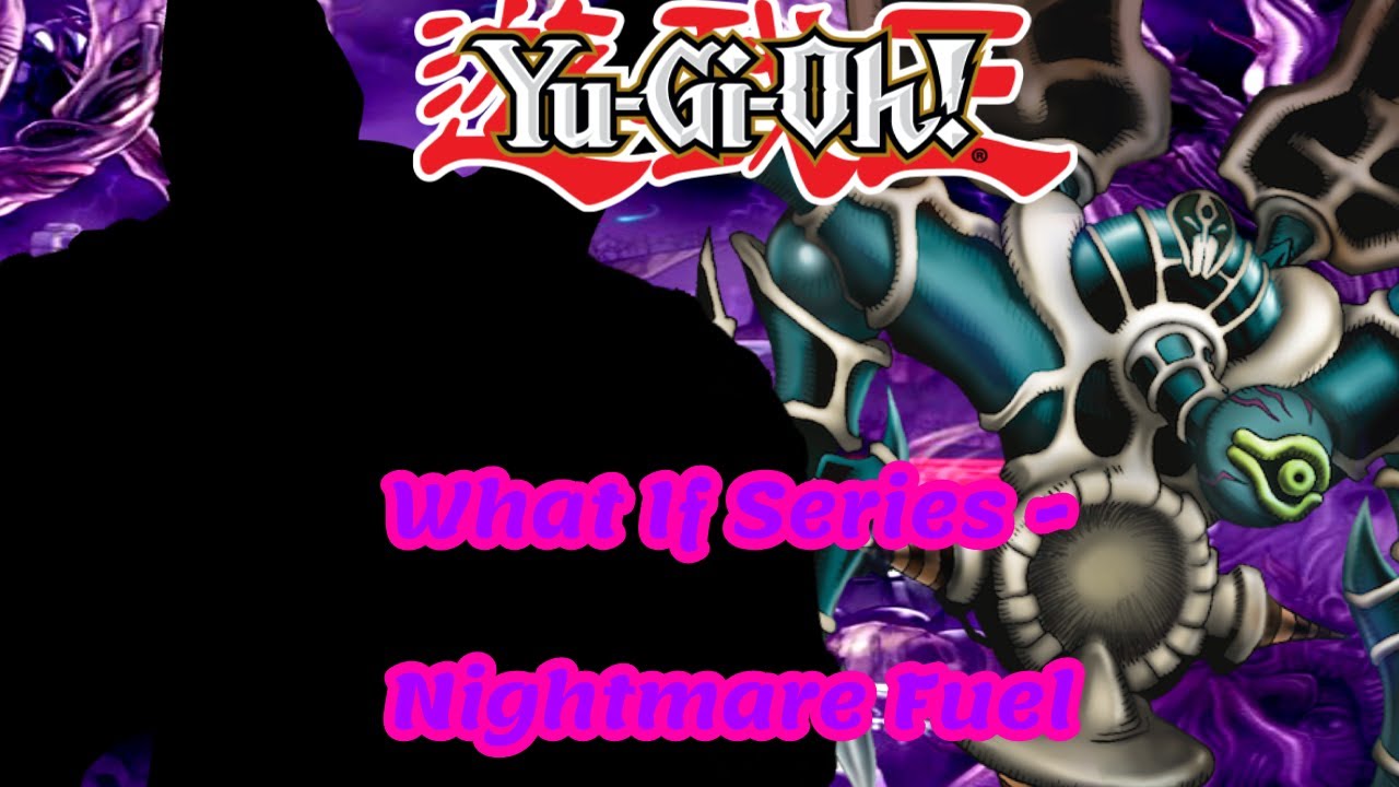 Yu-Gi-Oh! What If Series - Nightmare Fuel Intro - YouTube