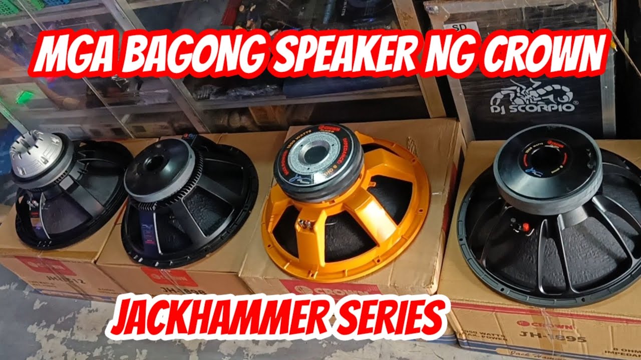 MGA BAGONG SPEAKER NG CROWN, JACKHAMMER SERIES@EDLIM ELECTRONICS CENTER - YouTube