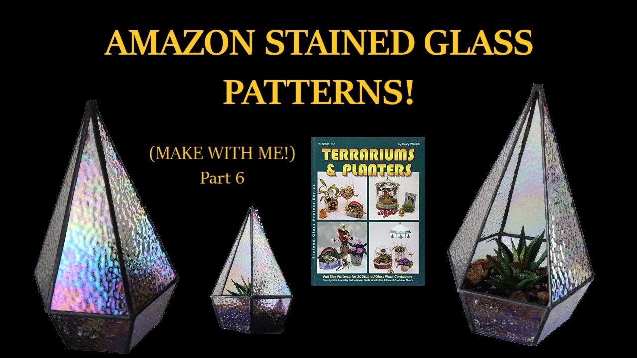 STAINED GLASS PLANTER!- MAKE WITH ME!! (Patterns from amazon glass ...