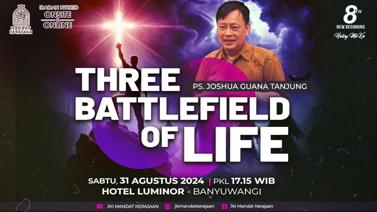 THREE BATTLEFIELD OF LIFE| Ps. Joshua Guana Tandjung - YouTube