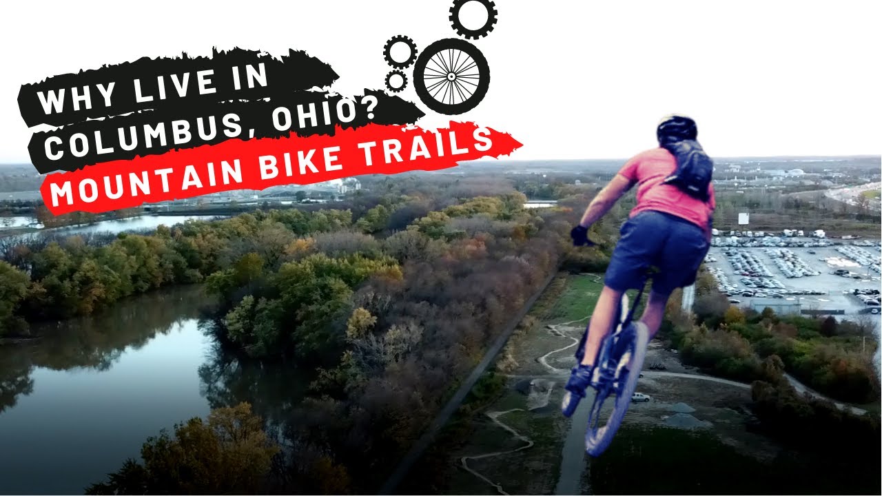 Mountain Bike Ohio--Top 6 Trails | Why Live in Columbus, Ohio? - YouTube