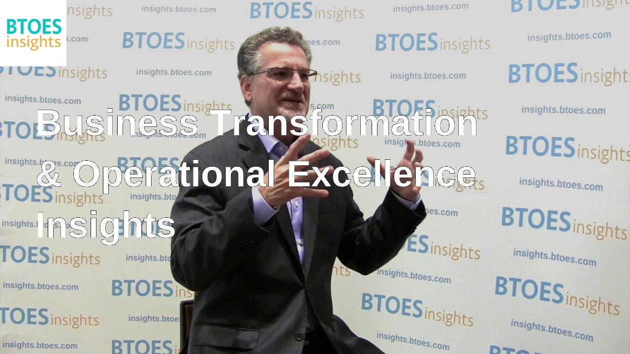 BTOES Insights: Kevin Duggan, The Institute for Operational Excellence ...