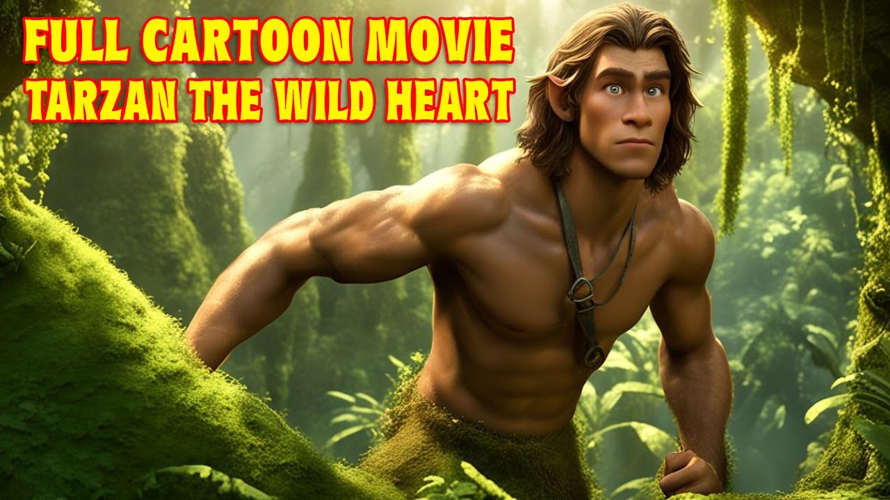 Tarzan The Wild Heart - Full Story Cartoon Film - YouTube