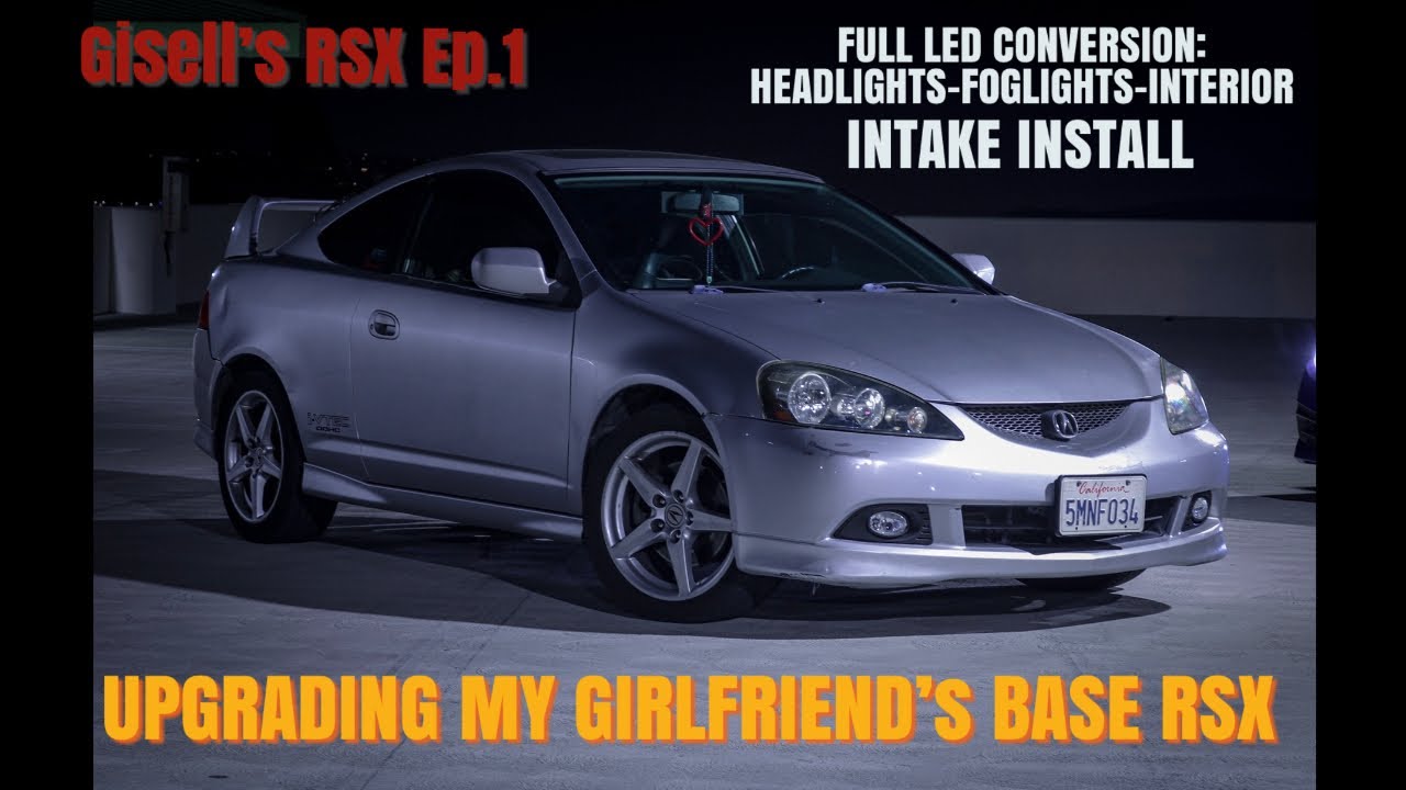 Upgrading My Girlfriends Base RSX! - YouTube