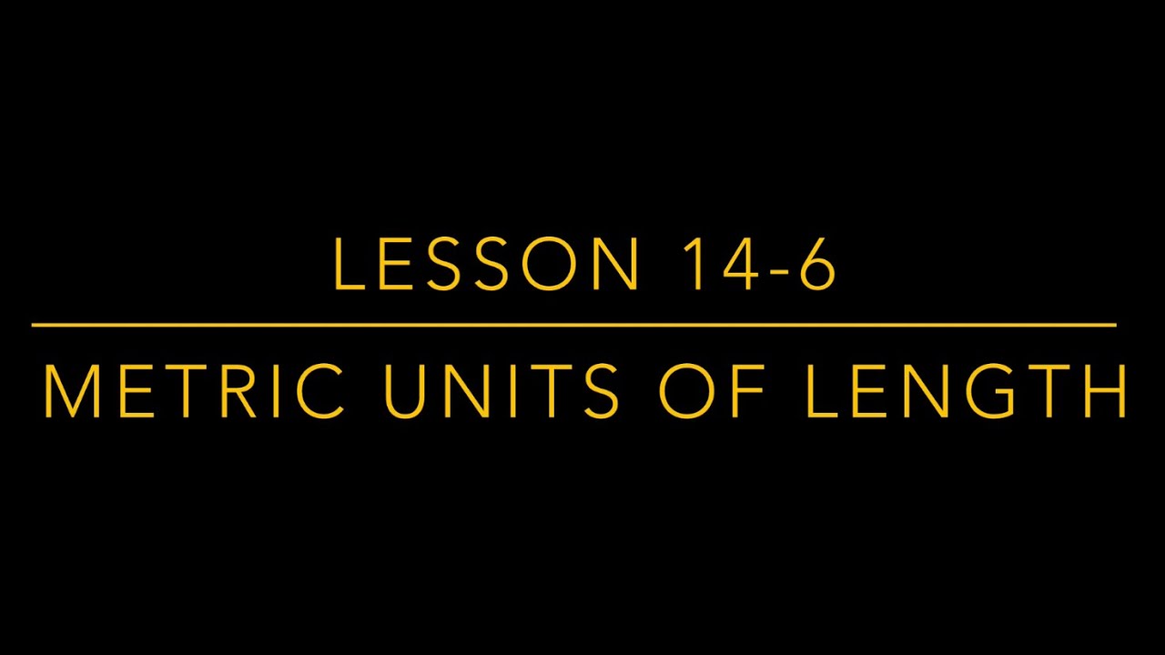 (4th Grade) Lesson 14-6 Metric Units of Length - YouTube