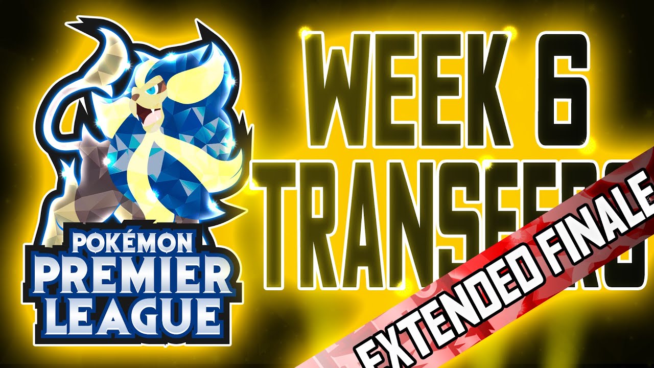 PPL WEEK 5 and 6 TRANSFERS: FINALE! - YouTube
