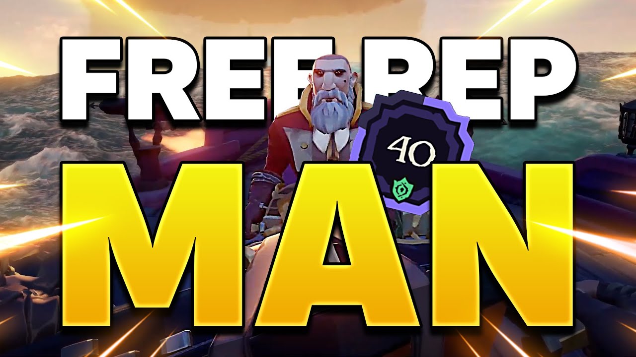 FREE REP MAN (Sea of Thieves Gameplay) - YouTube