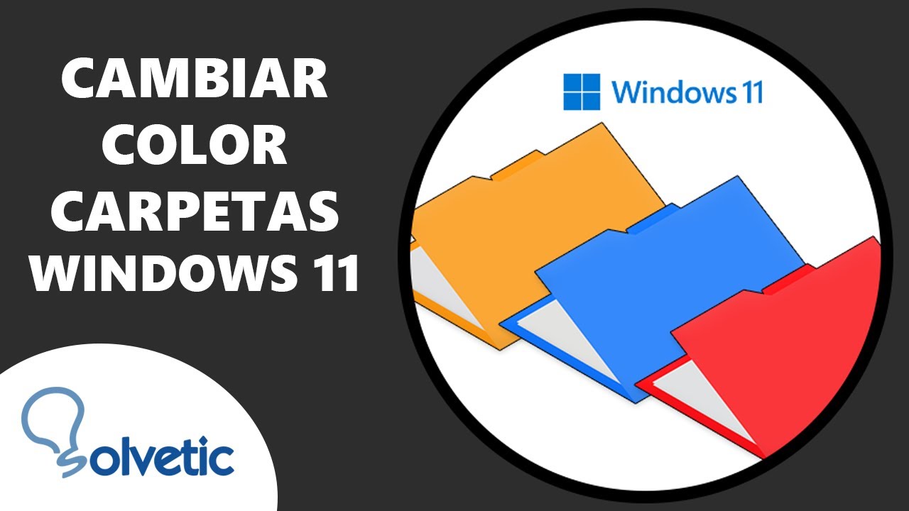 Cambiar Color Carpetas Windows 11 Fácil y Rápido - YouTube