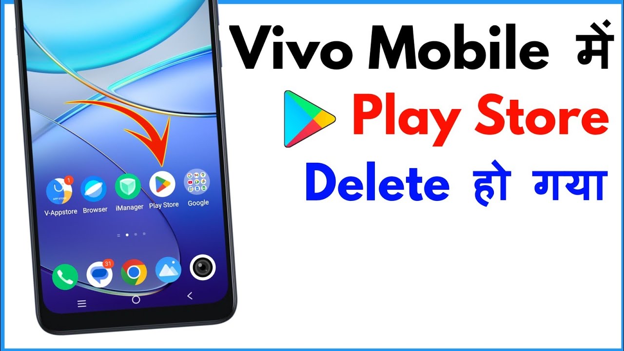 Vivo Mobile Ka Play Store Delete Ho Gaya | Play Store Delete Ho Gaya ...